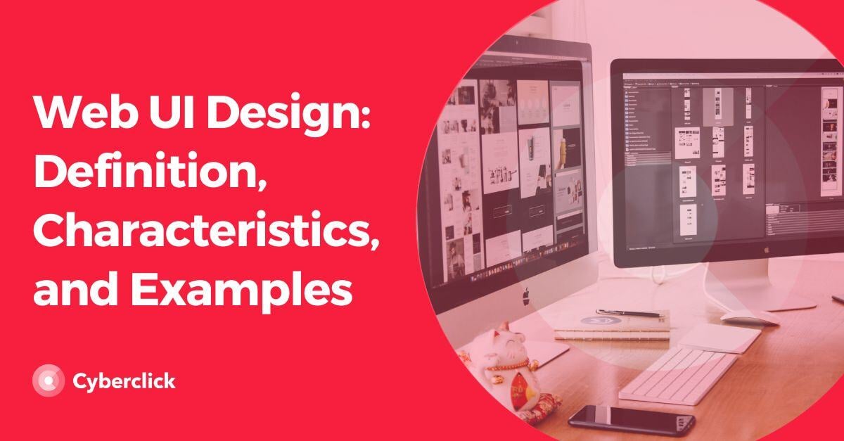 Web Ui Design Definition Characteristics And Examples